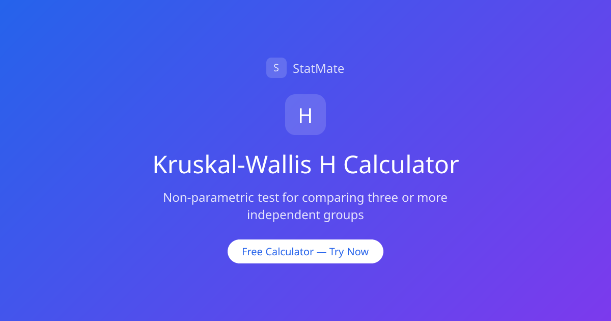 Free Kruskal-Wallis H Test Calculator Online | StatMate